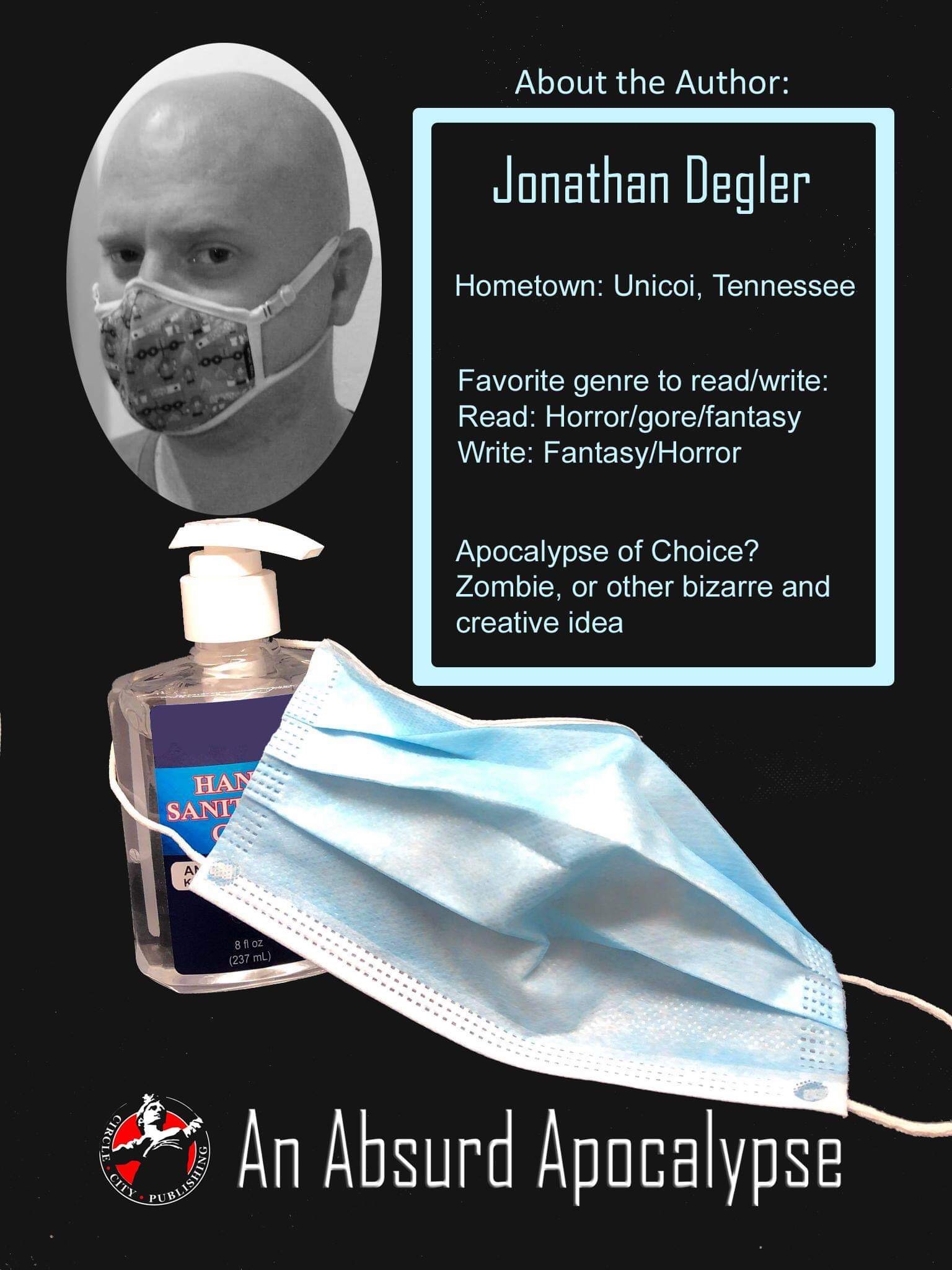 An Absurd Apocalypse Author Feature: Jonathan Degler | CK Fiction